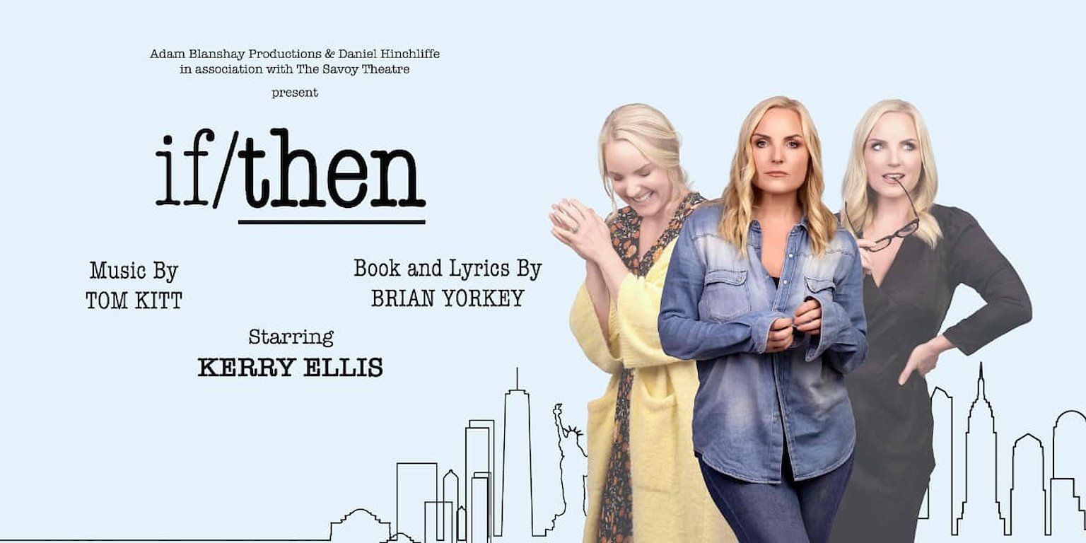 Réservez vos billets If/Then | London Theatre Direct