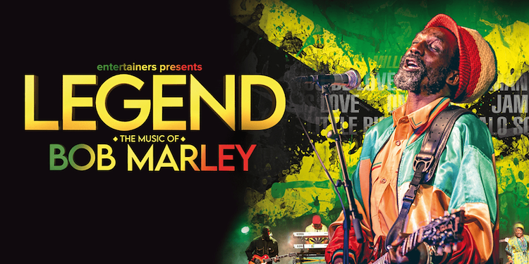Buchen Sie jetzt Ihre Tickets für Legend: The Music of Bob Marley ...