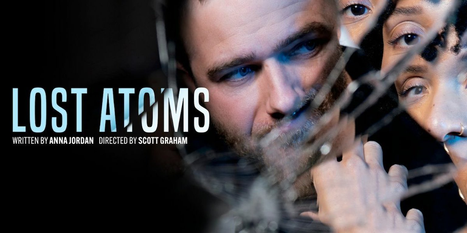 Lost Atoms Tickets | London Theatre Direct