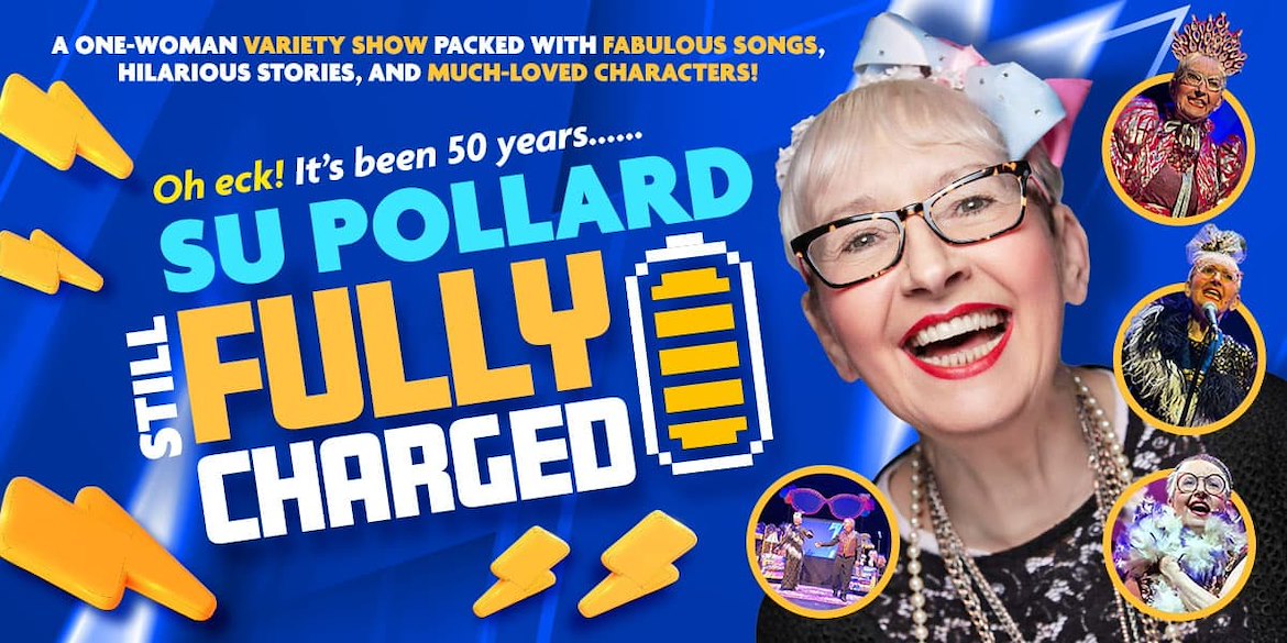 Su Pollard - Still Fully Charged Tickets | London Theatre Direct